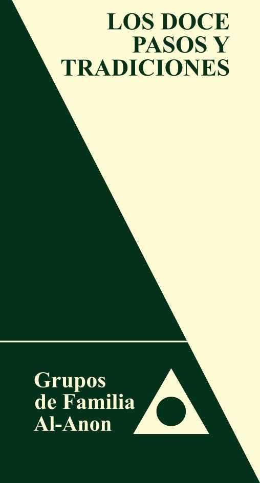 LOS DOCE PASOS Y TRADICIONES – alanon.mx
